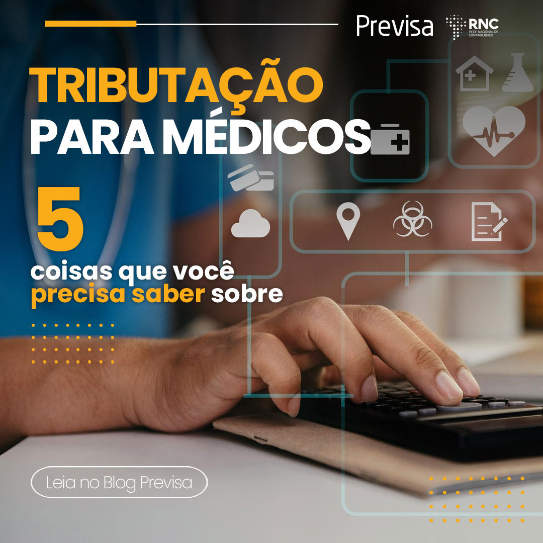 Tributação para médicos: 5 coisas que você precisa saber sobre Tributação para médicos: 5 coisas que você precisa saber sobre